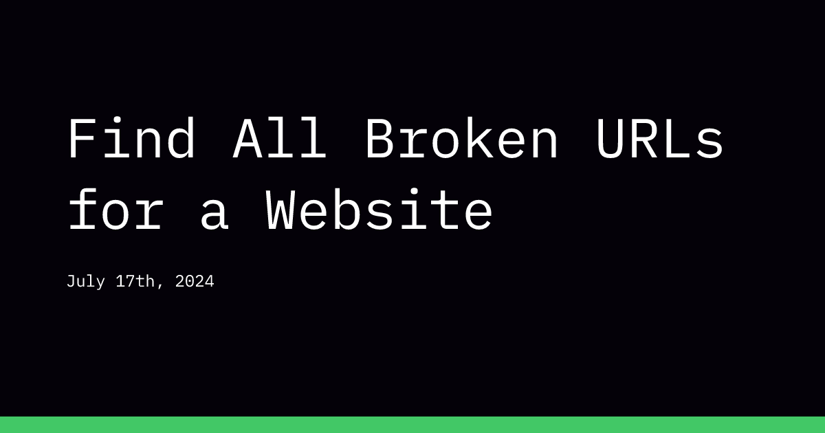 Find all broken URLs for a website