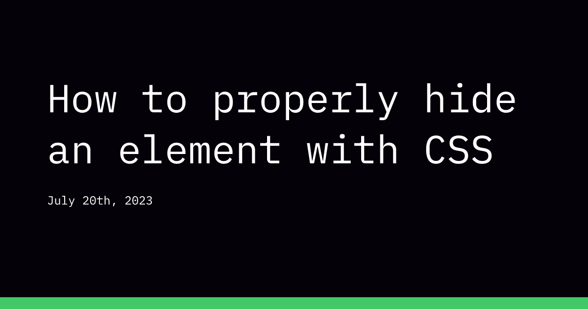 How to properly hide an element with CSS